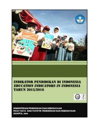 Indikator Pendidikan Di Indonesia Education Indicators In Indonesia 2015/2016 ・ 2016