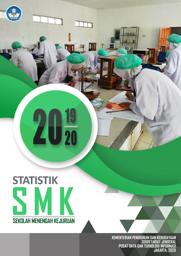 Statistik Sekolah Menengah Kejuruan (SMK) Tahun 2019/2020 ・ 2019